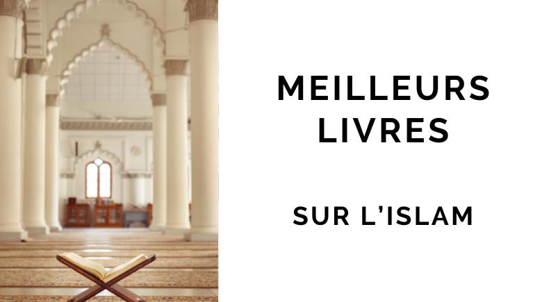 Quels sont les meilleurs livres sur l’islam en 2023 ? – Coin Lecture